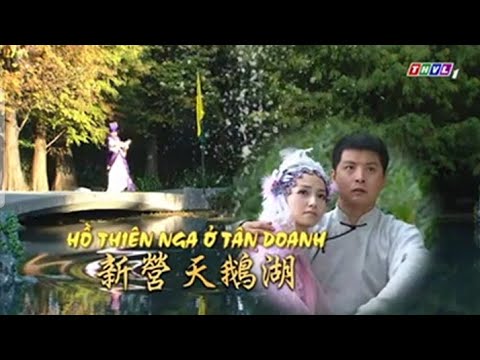 Nhân Gian Huyền Ảo Tân Truyện - Tập 18 | Hồ Thiên Nga ở Tân Doanh P.Cưối | Cô Đầu Tổ Sư Gia