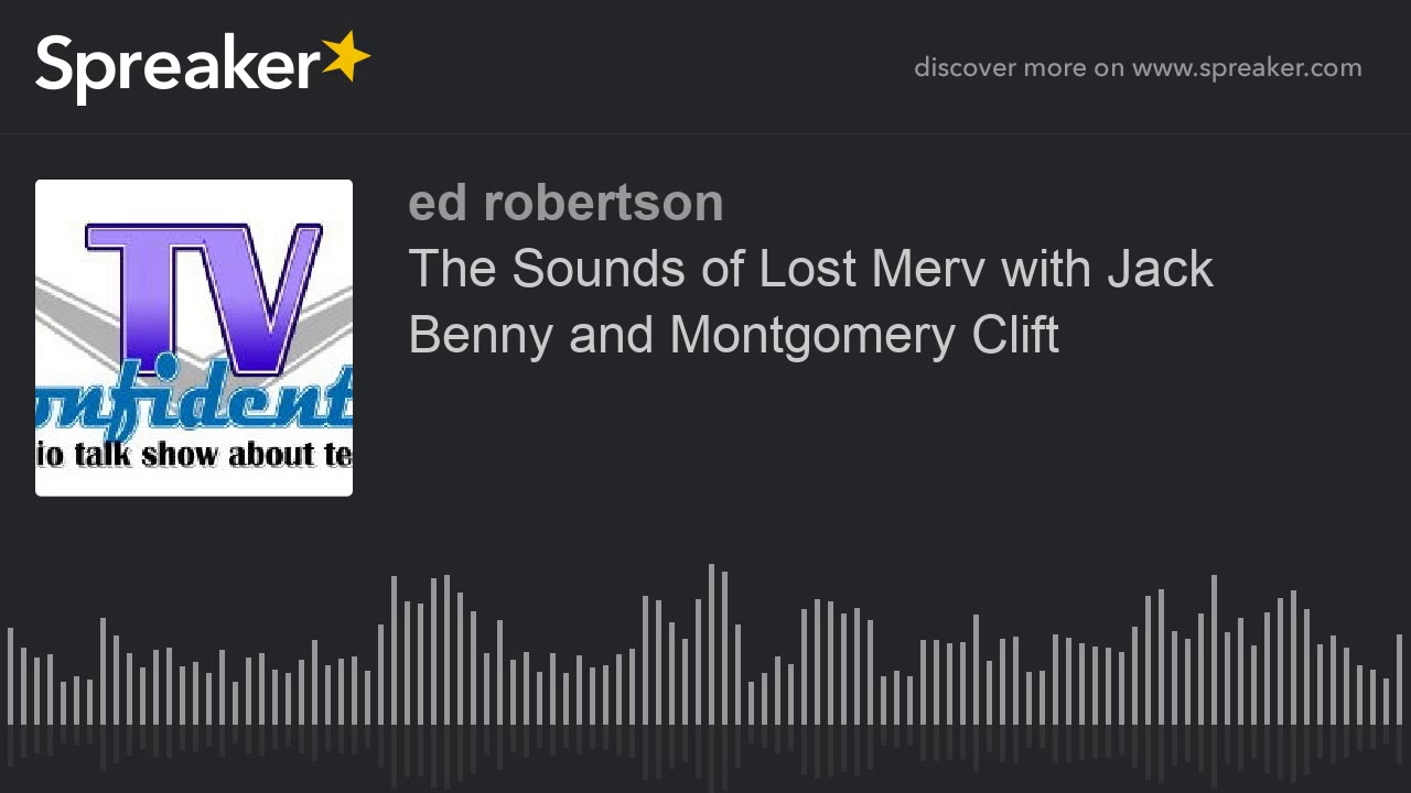 The Sounds of Lost Merv with Jack Benny and Montgomery Clift - YouTube
