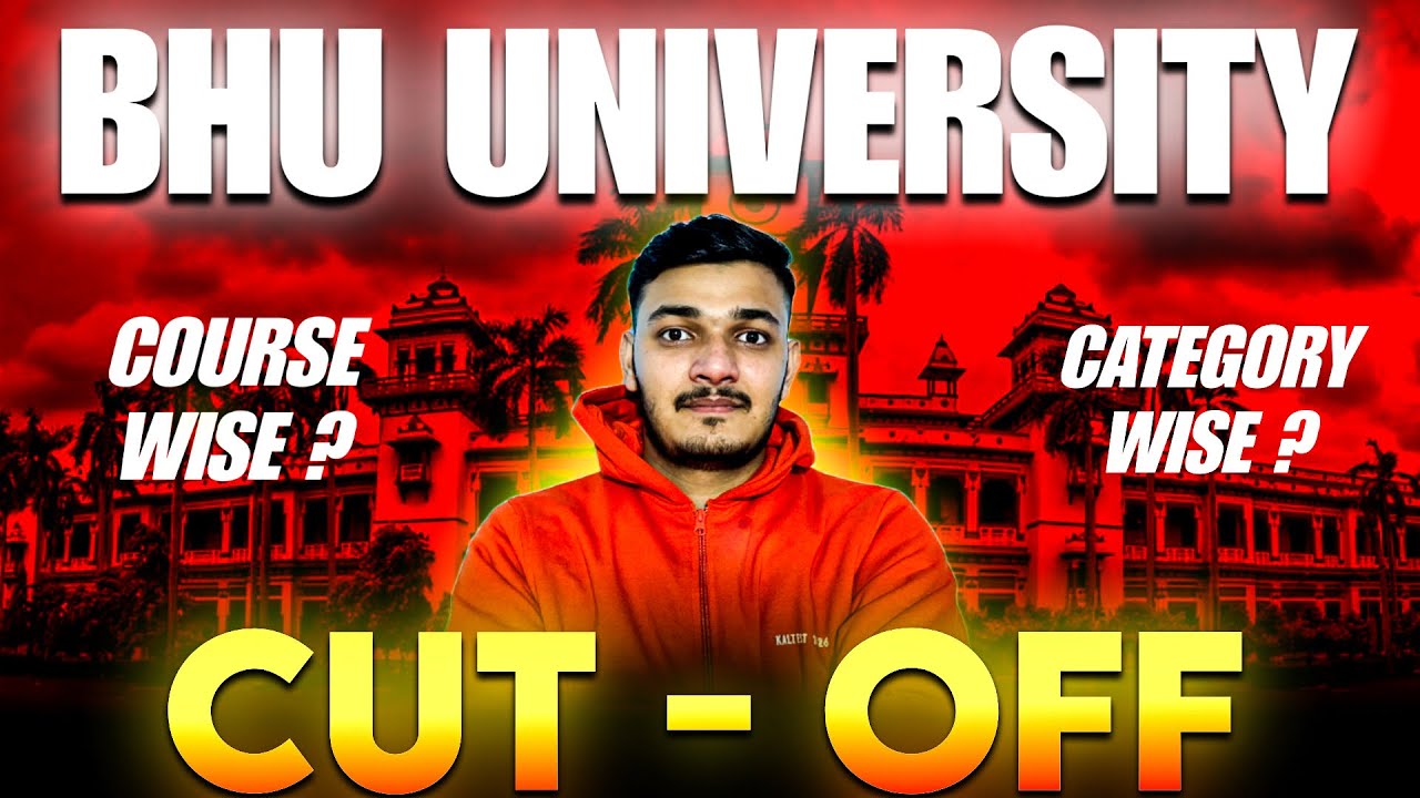 BHU CUT OFF | Course Wise Or Category Wise Saari Cut off | - YouTube