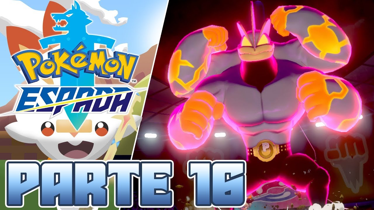 ¡EL PODEROSO MACHAMP (GIGAMAX)! | PARTE #16 | POKÉMON ESPADA - YouTube