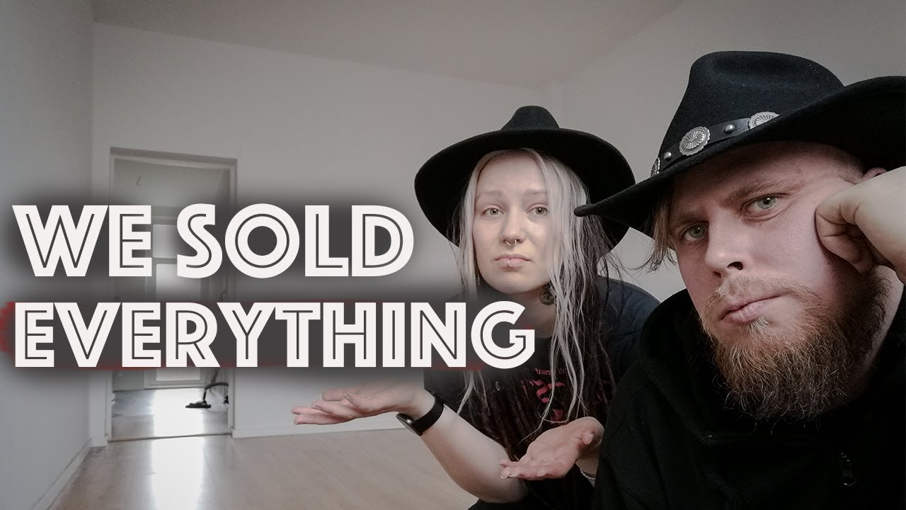 WE SOLD EVERYTHING FOR A NEW BEGINNING - YouTube