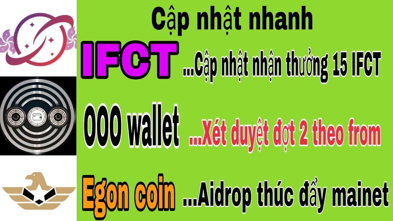 IFCT , OOO wallet , Eagle network Egon coin Cập nhật nhanh | CryptoEra ...