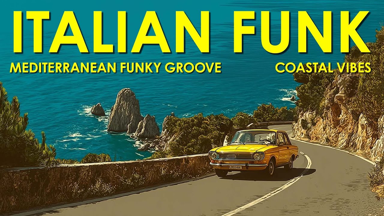 Dolce Vita ☀️ Italian Funk & Chill Mediterranean Music to Relax ...