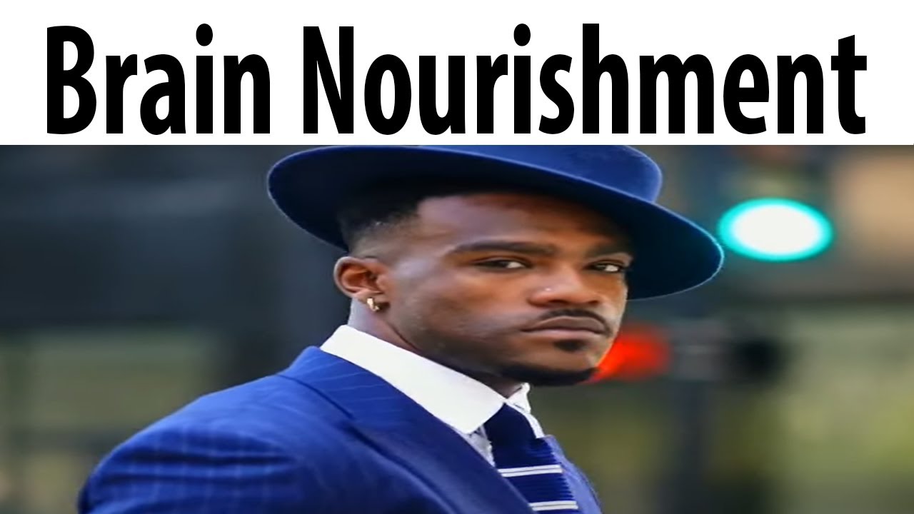 Brain Nourishment - YouTube