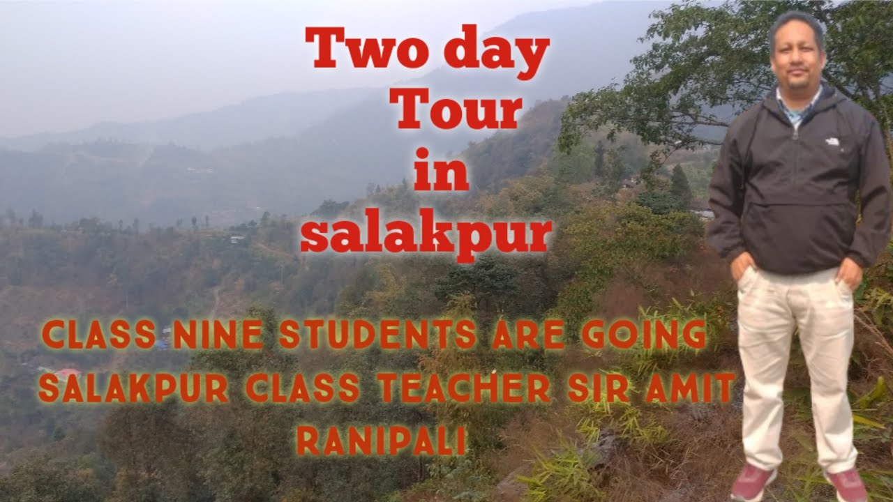 Class nine powerful tour in salakpur//Illam mechinagar - 6 salakpur ...
