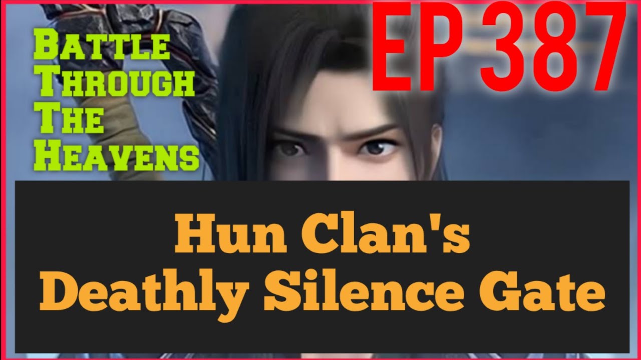 Hun Clan's Deathly Silence Gate EP. 387 - YouTube