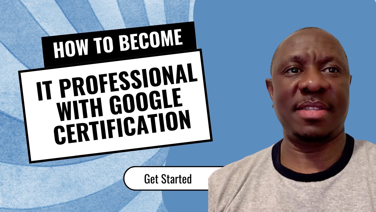 How To Become IT Professional With Google Certification - YouTube