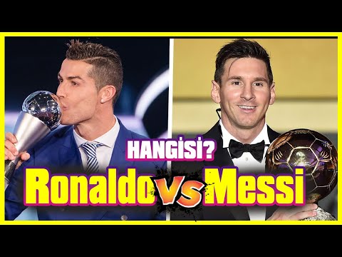 Messi mi Ronaldo mu? Hangisi DAHA İYİ?