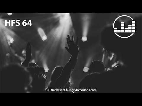 Hungry for Sounds: HFS #064 [Progressive House, Melodic House & Techno, Mainstage, Trance]