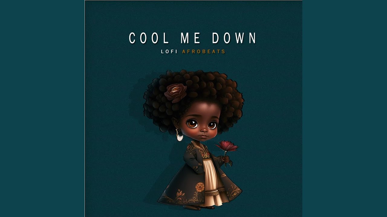 Cool Me Down (African Lofi) - YouTube