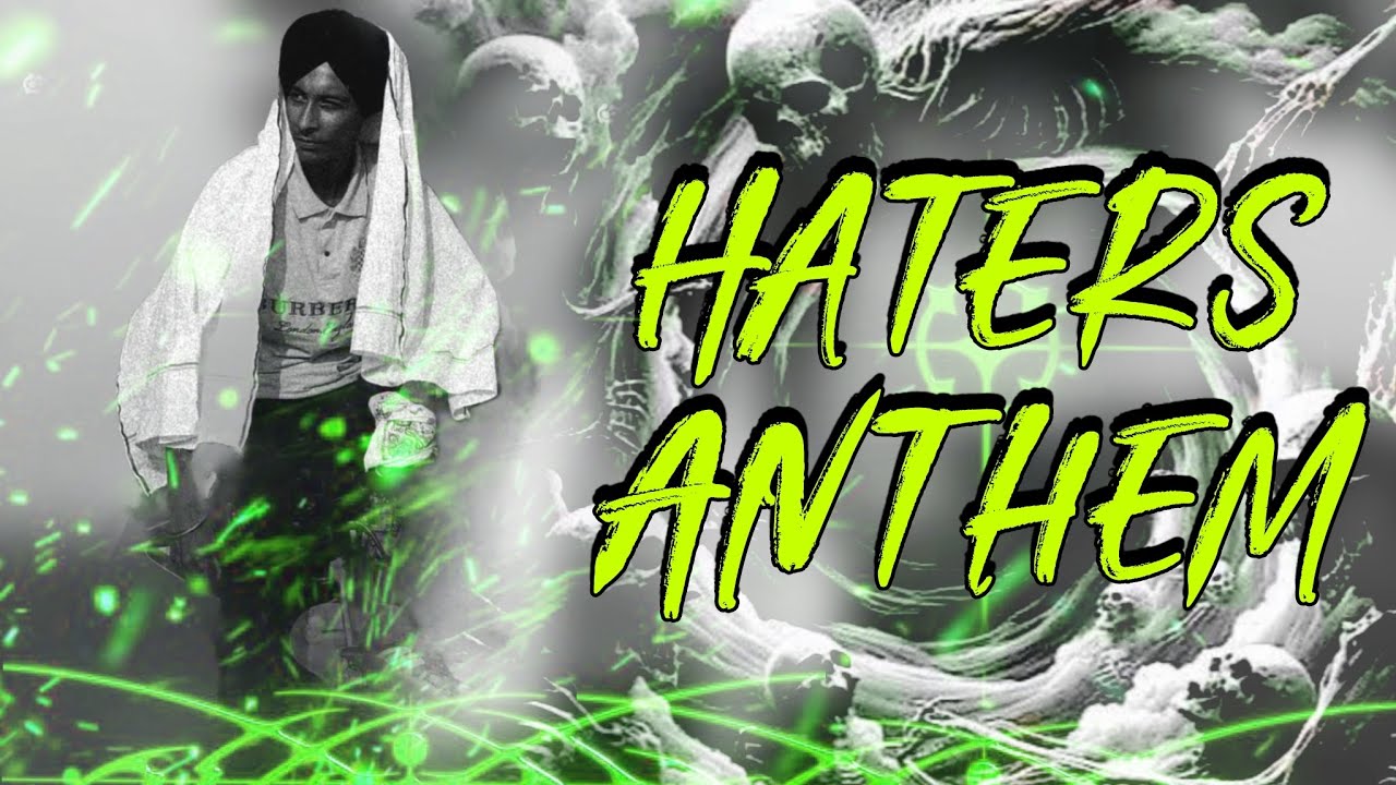 HATERS ANTHEM OFFICIAL SONG BY (AULAKHPRINCE ) REPLY TO ALL - YouTube