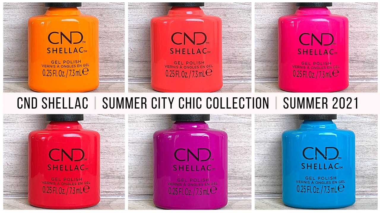 CND Shellac Summer City Chic Collection 2021 [LIVE SWATCH ON REAL NAILS ...