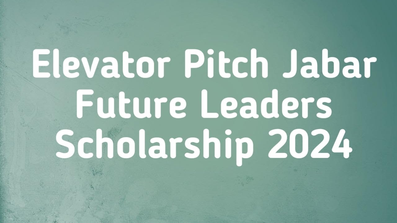 Elevator Pitch Jabar Future Leaders Scholarship 2024 - YouTube