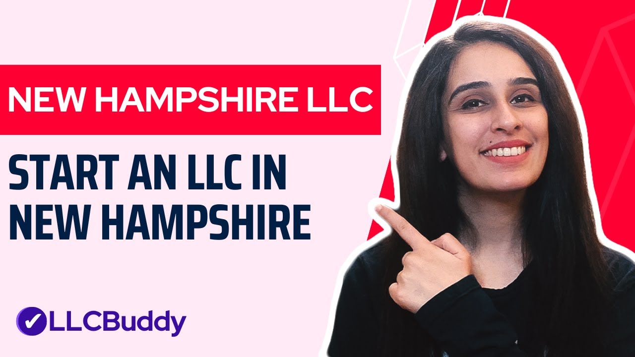 How to Start an LLC in New Hampshire (Step by Step 2023) | New ...
