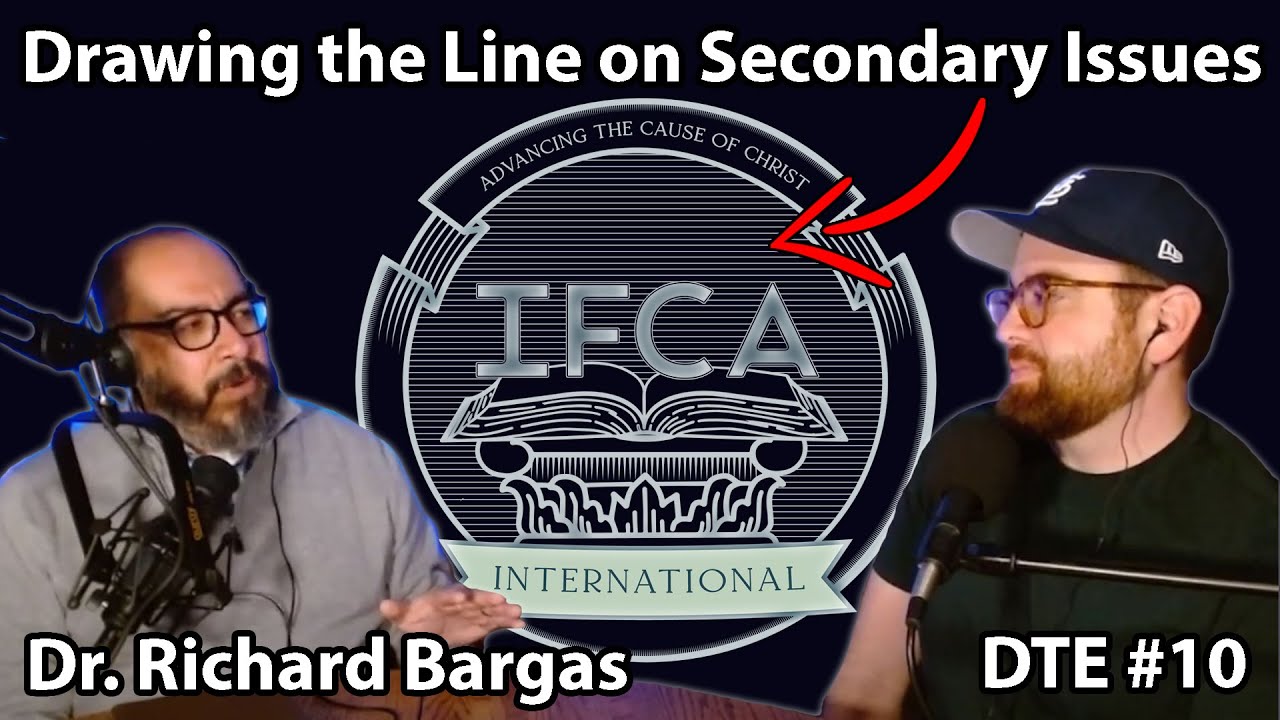 122: Dr. Richard Bargas: Drawing the Line on Secondary Doctrines (DTE ...