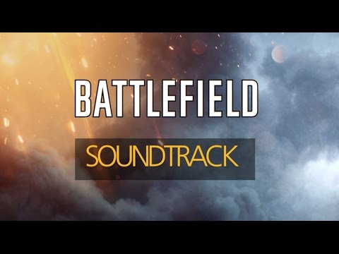Battlefield 1 soundtrack [Official theme] - YouTube