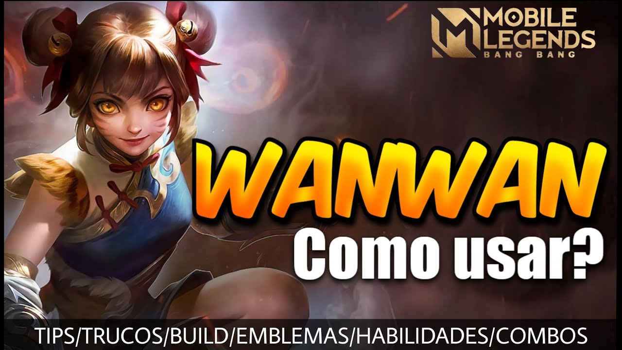 COMO USAR WANWAN + HISTORIA🔫/ La mejor Guía de Wanwan, Combos,Tips ...