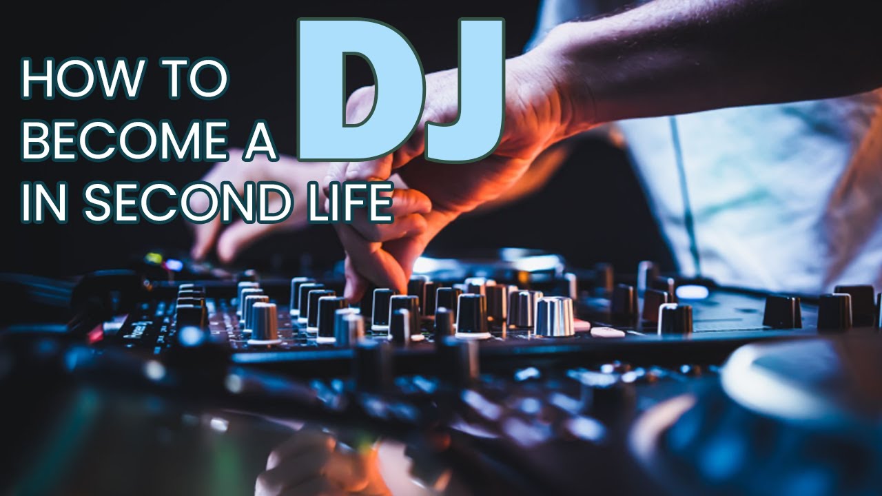 How to Become a DJ in Second Life - YouTube