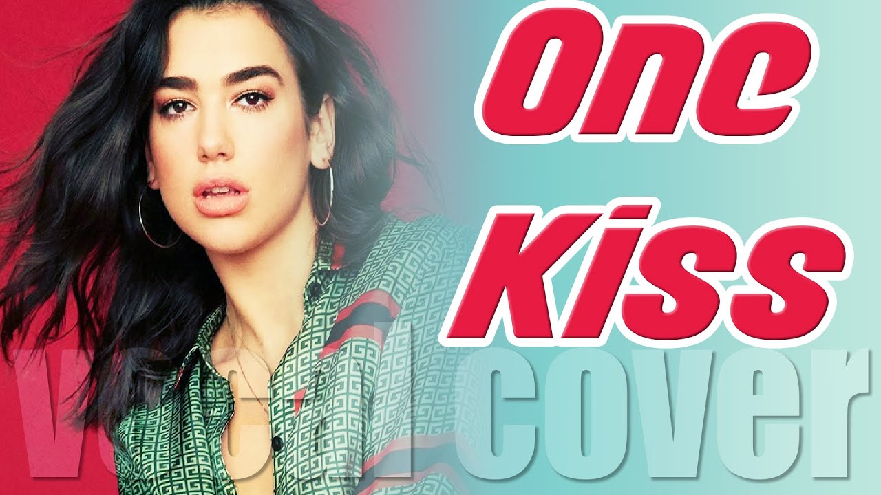 One Kiss (Calvin Harris, Dua Lipa) «COVER by BakaPai» - YouTube