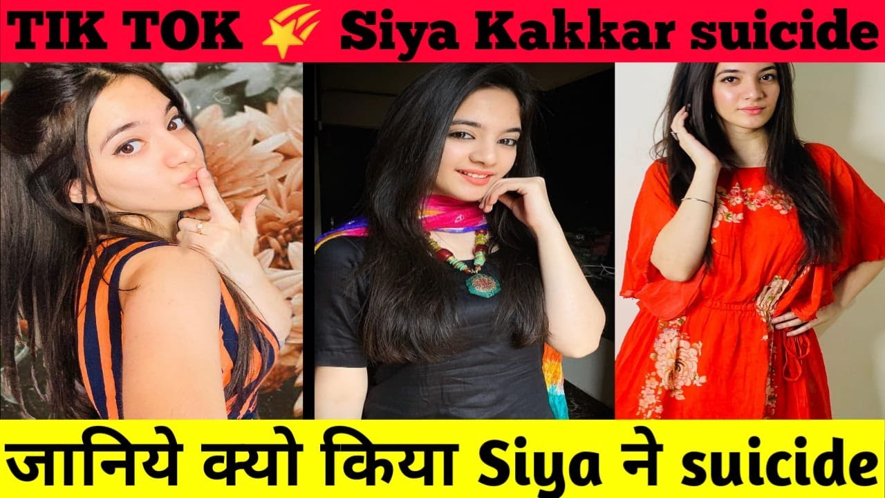16 year Old Tik Tok ⭐ Siya Kakkar ने किया Suicide | TikTok star Siya Kakkar commits suicide ...
