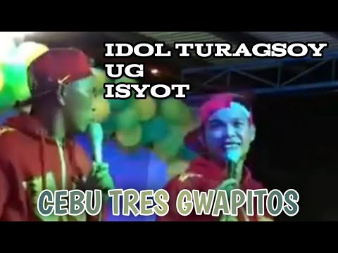 CEBU TRES GWAPITOS|| IDOL TURAGSOY UG ISYOT|| COMEDY 2021 - YouTube