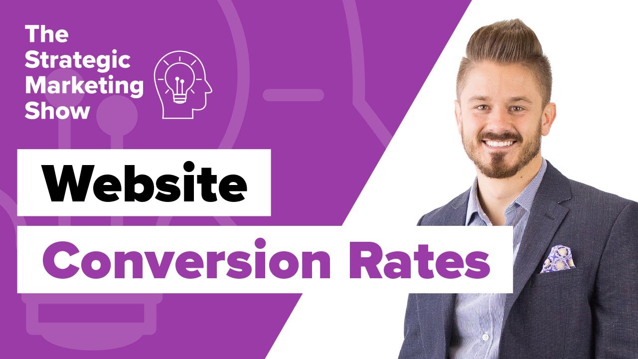 Episode 24: Key Ways to Improve Your Website Conversion Rates | With ...