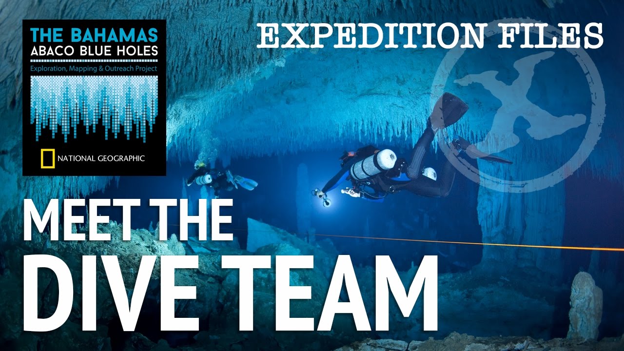 Meet the Dive Team: Abaco Blue Holes Expedition Files #1 - National ...