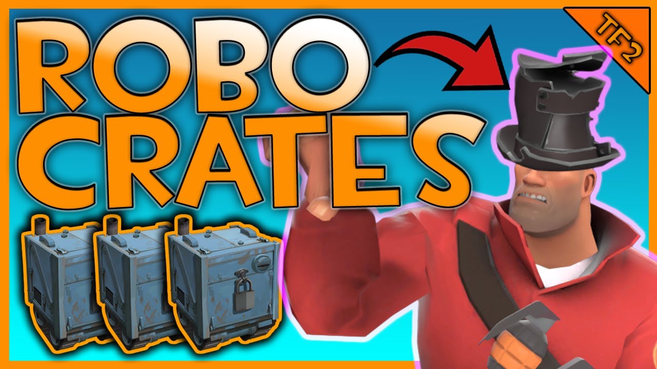 ANTI-FREEZE PLEEZE? ROBO COMMUNITY CRATE UNBOXING! - TF2 Weekly ...