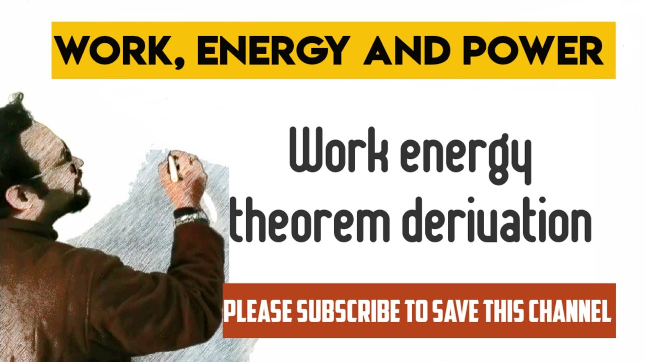 Derivation of work energy theorem || by integration method || work done ...