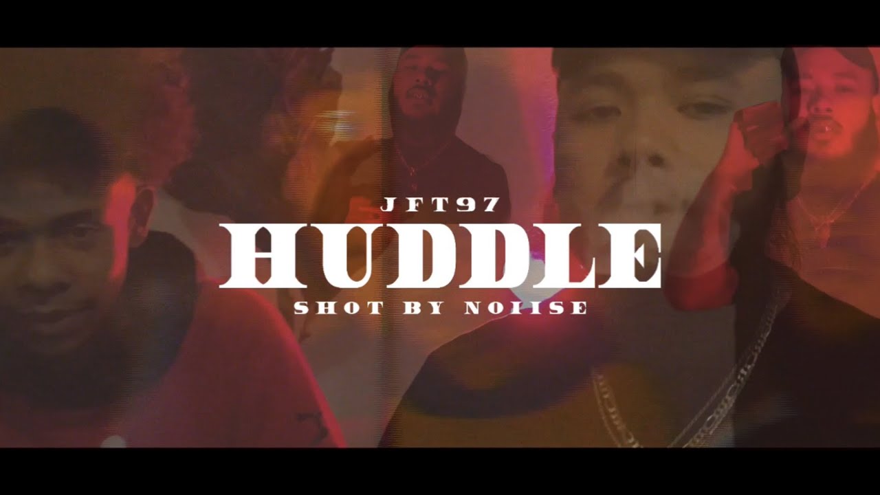 JFT97 - Huddle (Official Video) Shot By Noiise - YouTube