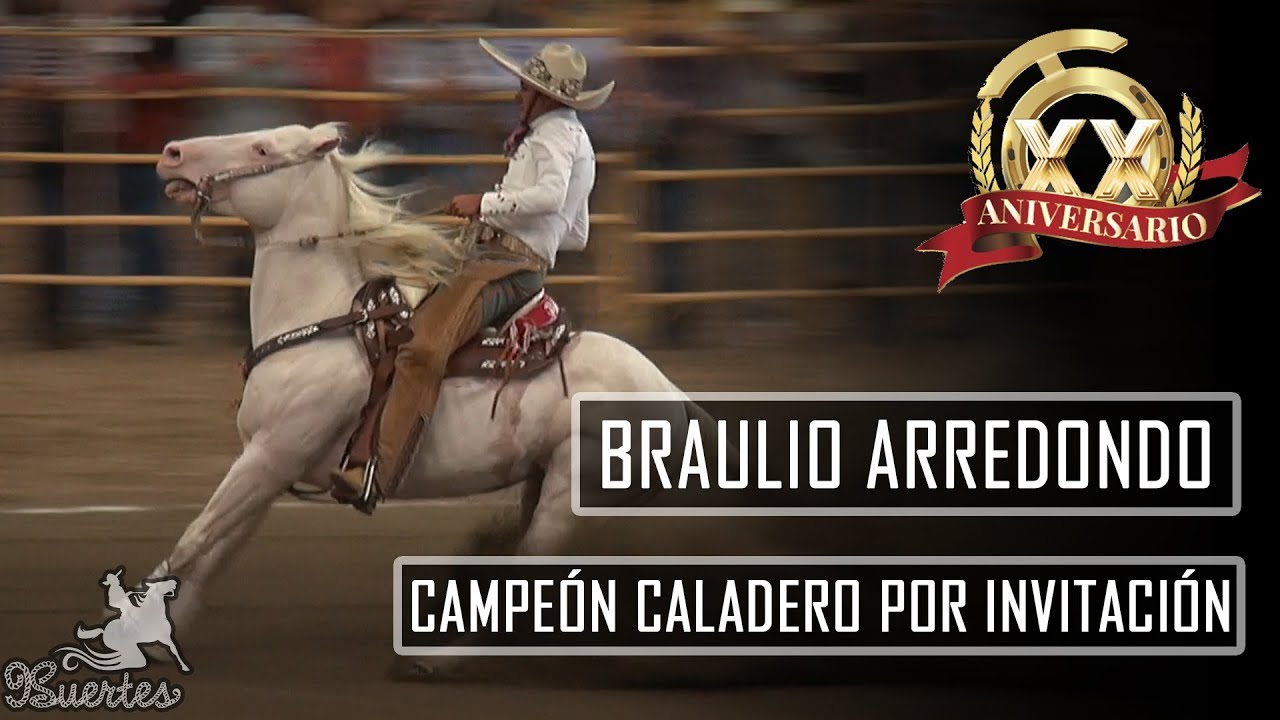 CAMPEON CALADERO Braulio Arredondo - XX Campeonato Millonario THV 2017 - YouTube