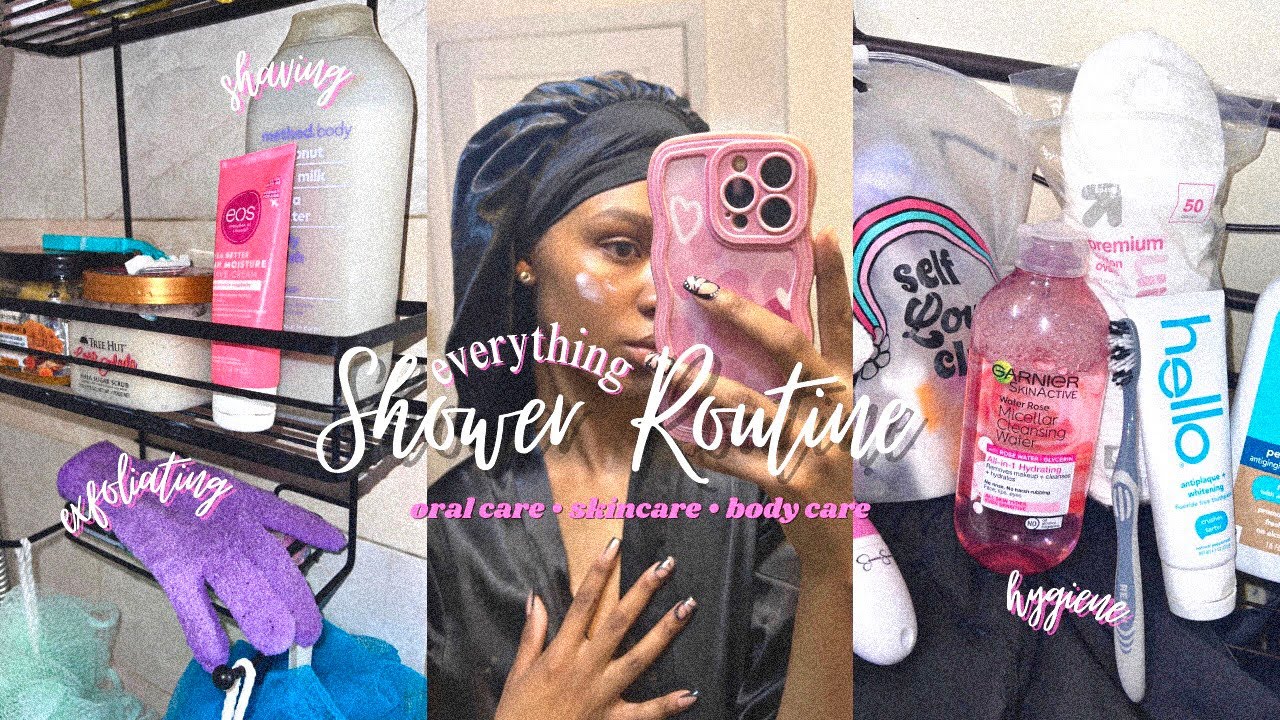 My Everything” Shower Night Routine 2023 Feminine Hygiene Oral Careskincare Body Care