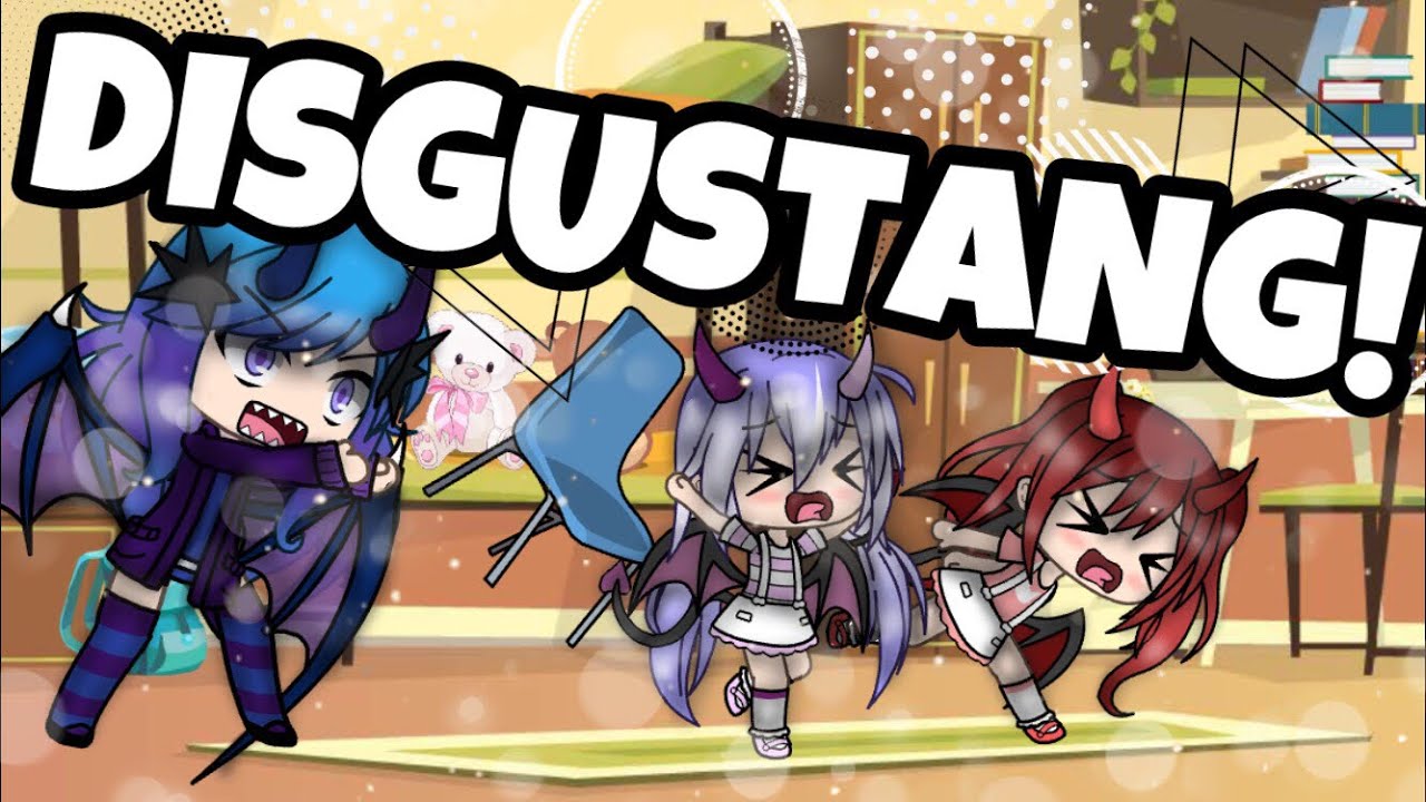 DISGUSTANG! | Gacha Life Funny Skit - YouTube