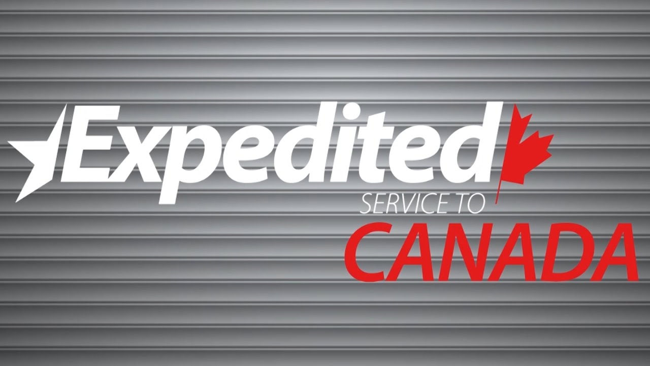 Expedited Service To Canada - YouTube
