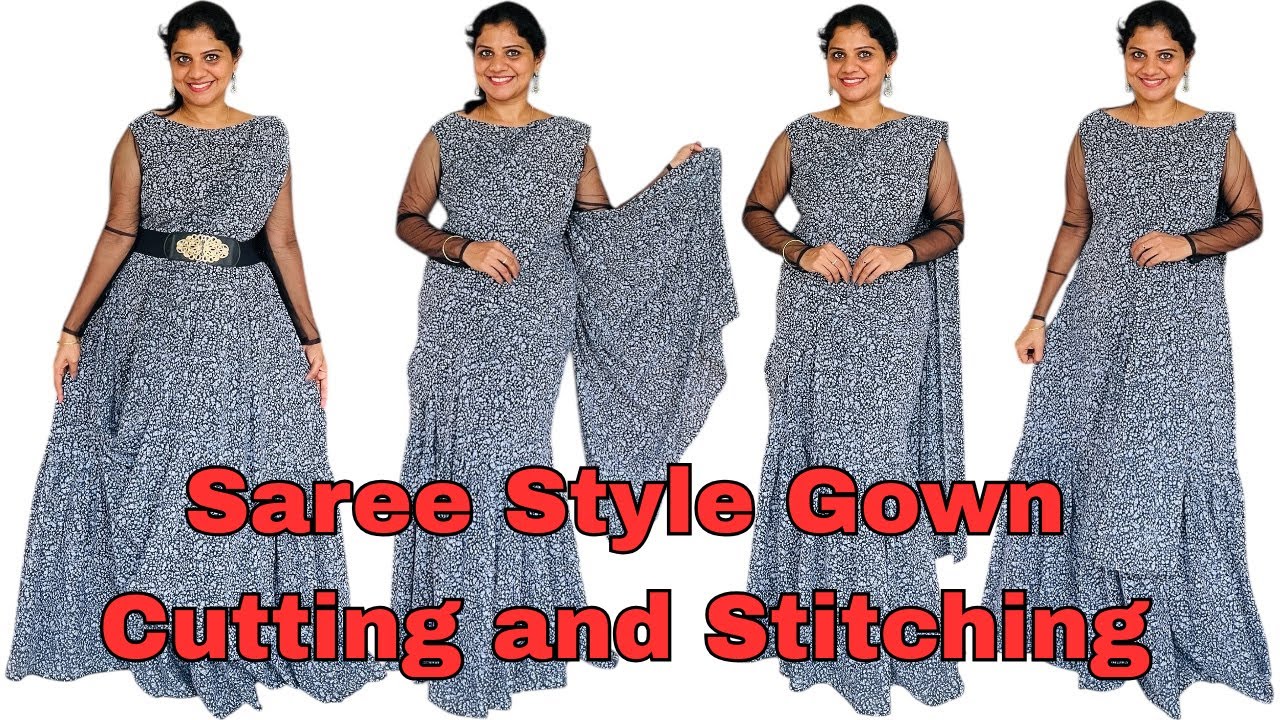 Saree Style Gown Cutting and Stitching | 3 in 1 dress | ready to wear ...