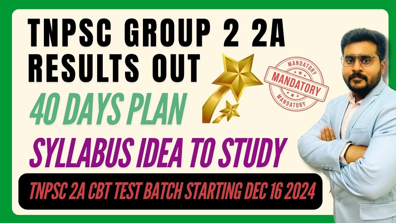 TNPSC GROUP 2 RESULTS OUT | MAINS 40 DAYS PLAN | SYLLABUS DECODING | 2A ...