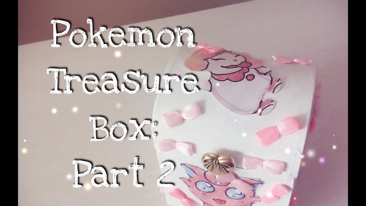 DIY Pokemon Treasure Box Part 2: Fairy - YouTube