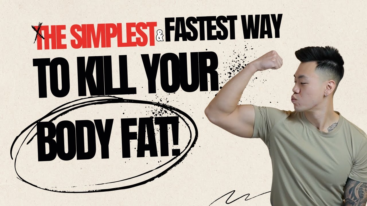 The SIMPLEST & FASTEST WAY TO KILL YOUR BODY FAT! - YouTube