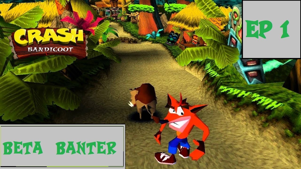 Crash Bandicoot Ep 1: The Great Skunk War - Beta Banter - YouTube