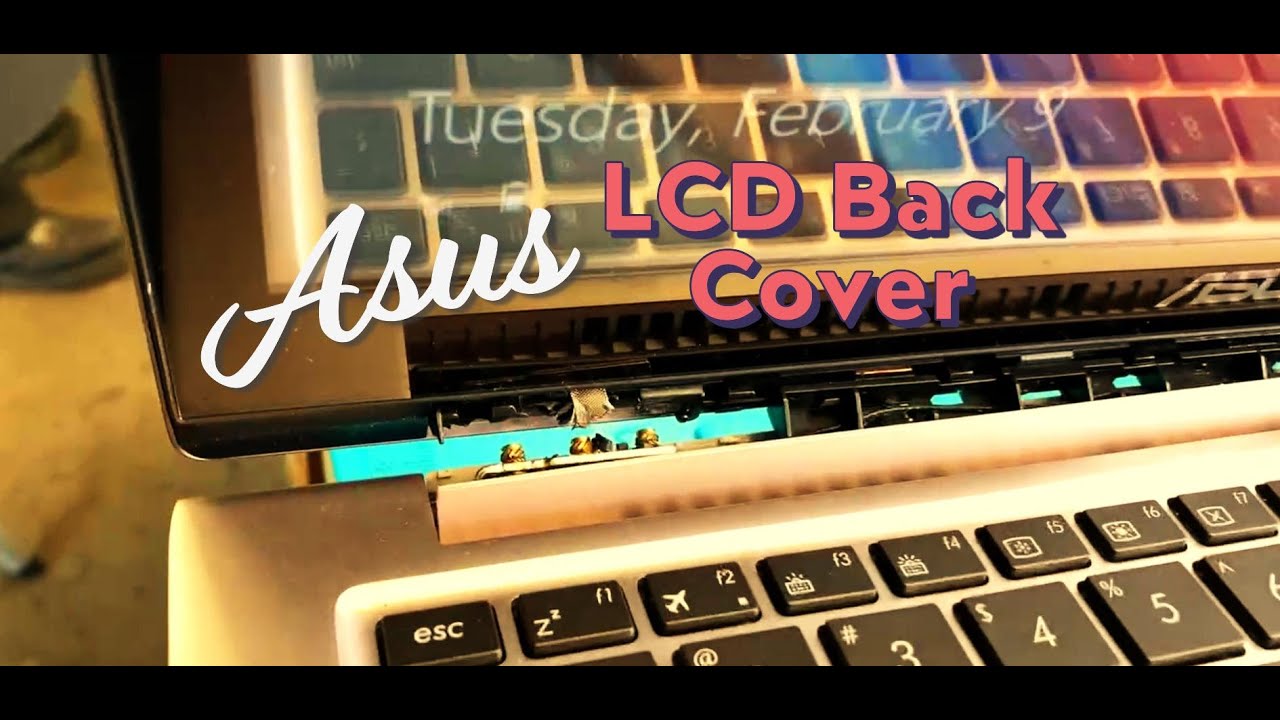 Asus Laptop | LCD Back Cover Replacement with hinges - YouTube