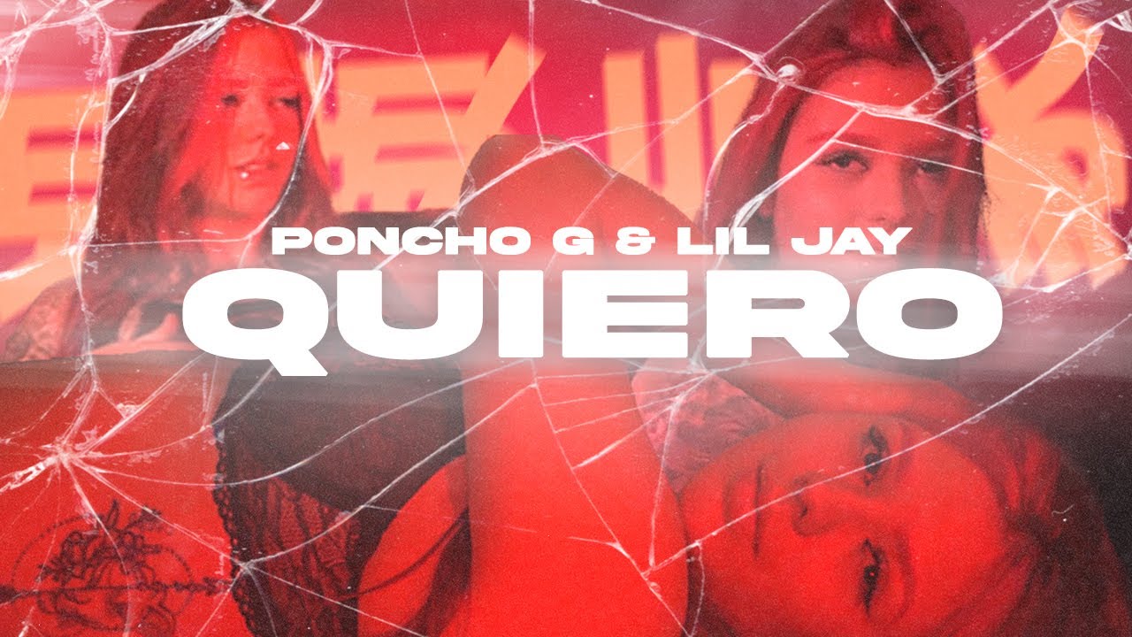 Poncho G, Lil Jay - Quiero (Official Video) - YouTube