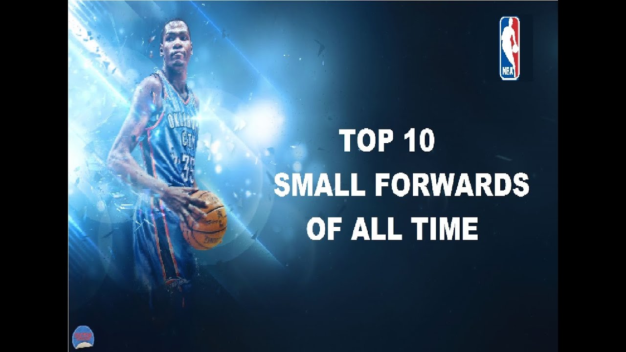 Top 10 Small Forwards in NBA history - YouTube