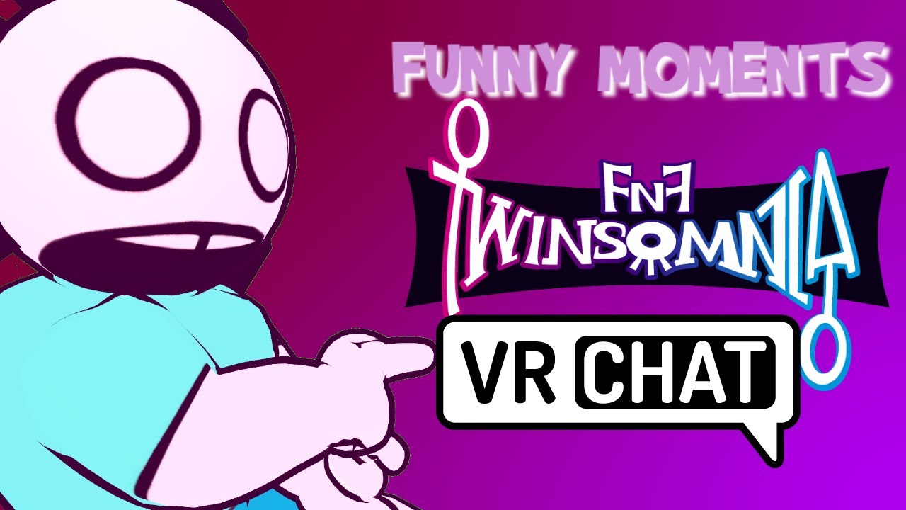 VRChat Funny Moments But Boy from the FNF Mod "TwinSomnia" Took Over ...