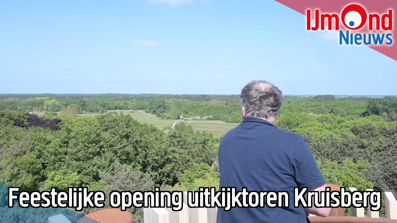 Feestelijke opening uitkijktoren Kruisberg - YouTube