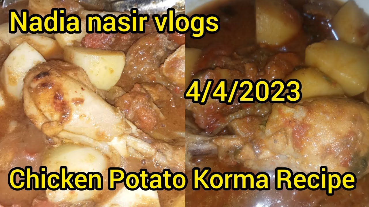 Chicken potato korma recipe 🍗🍗 my full day routine sher ||Nadia nasir ...