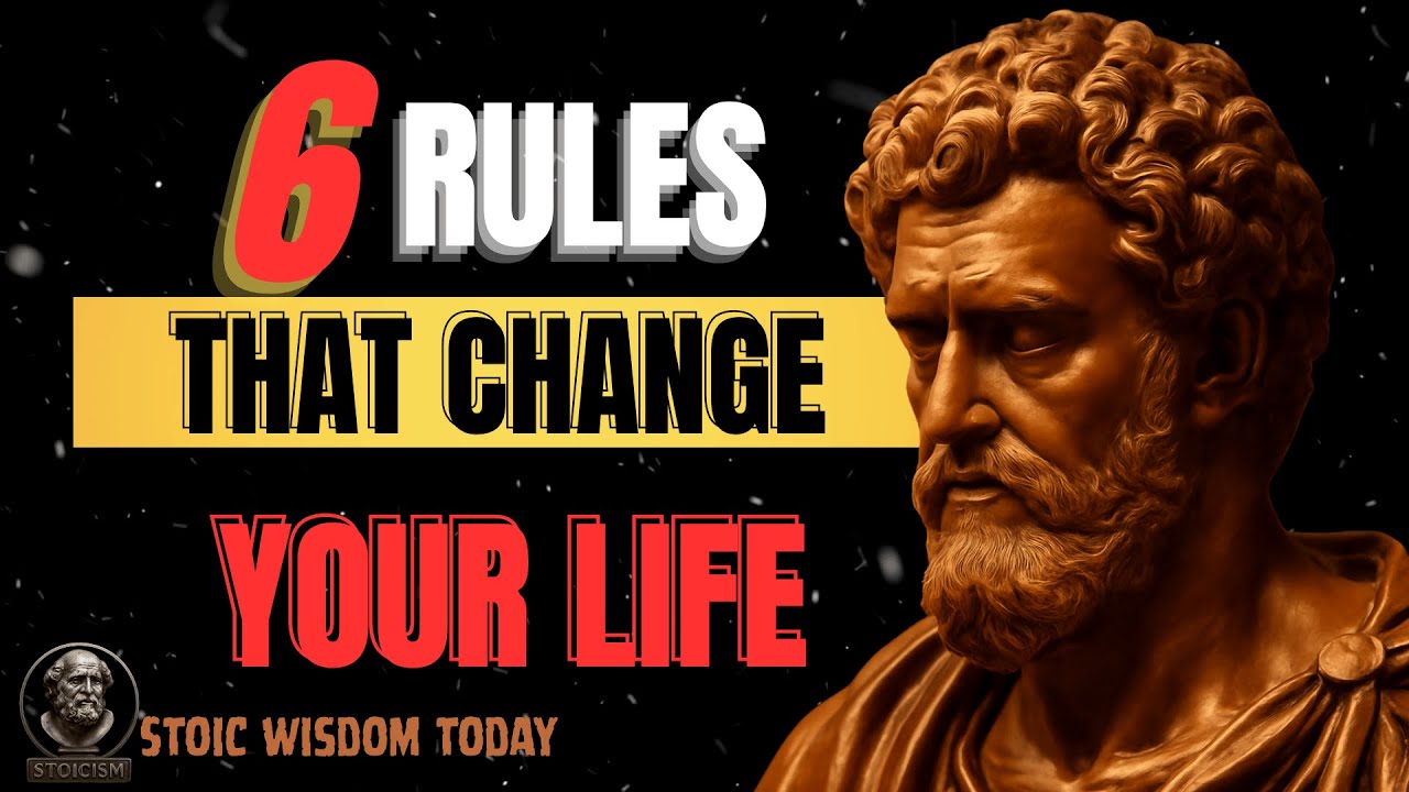 6 Life Rules That Will Change You Forever | Stoic Wisdom Today - YouTube