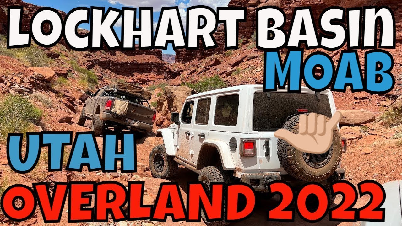 Moab Utah Overland Lockhart Basin Part 2 of 2 - YouTube