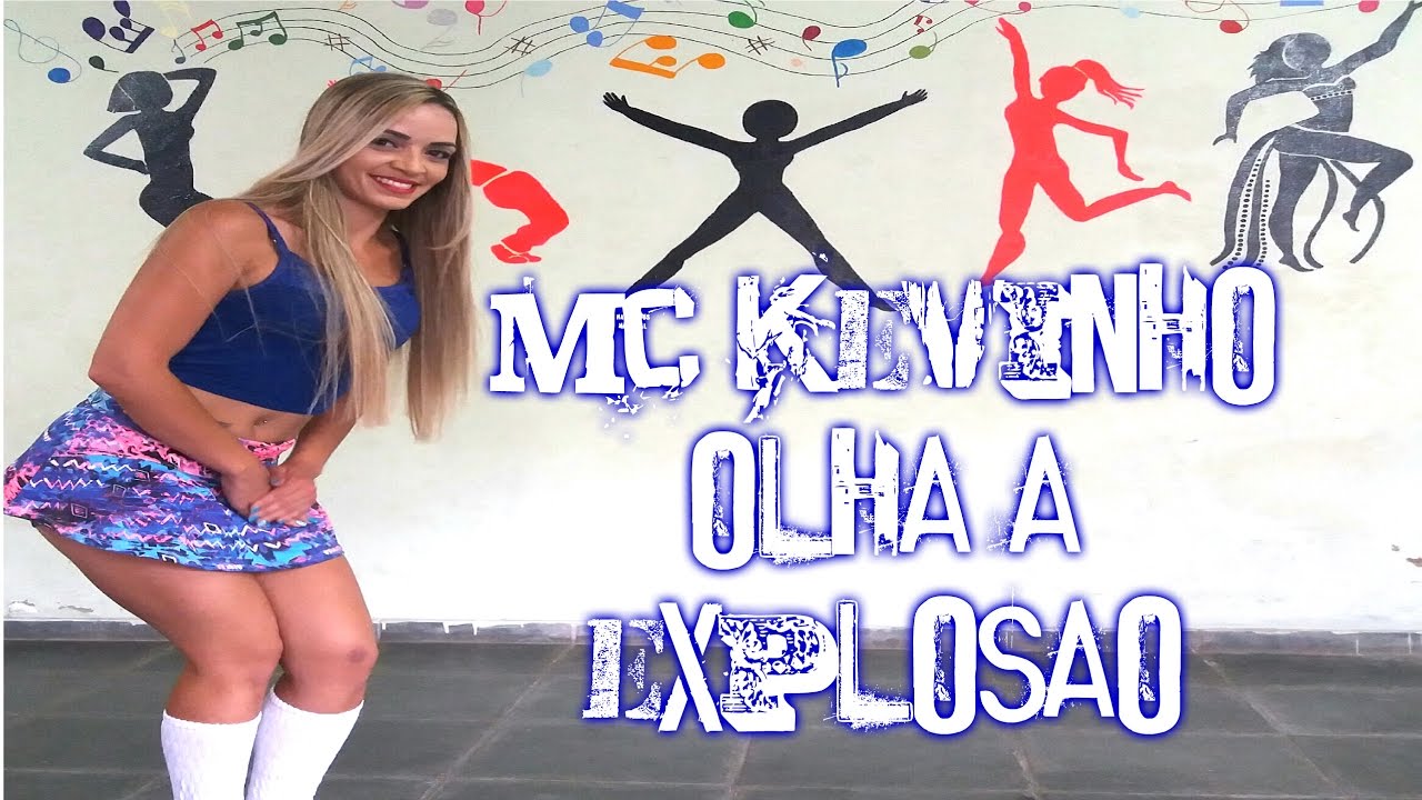 MC Kevinho - Olha a Explosão(coreografia Keilla Fernanda) - YouTube