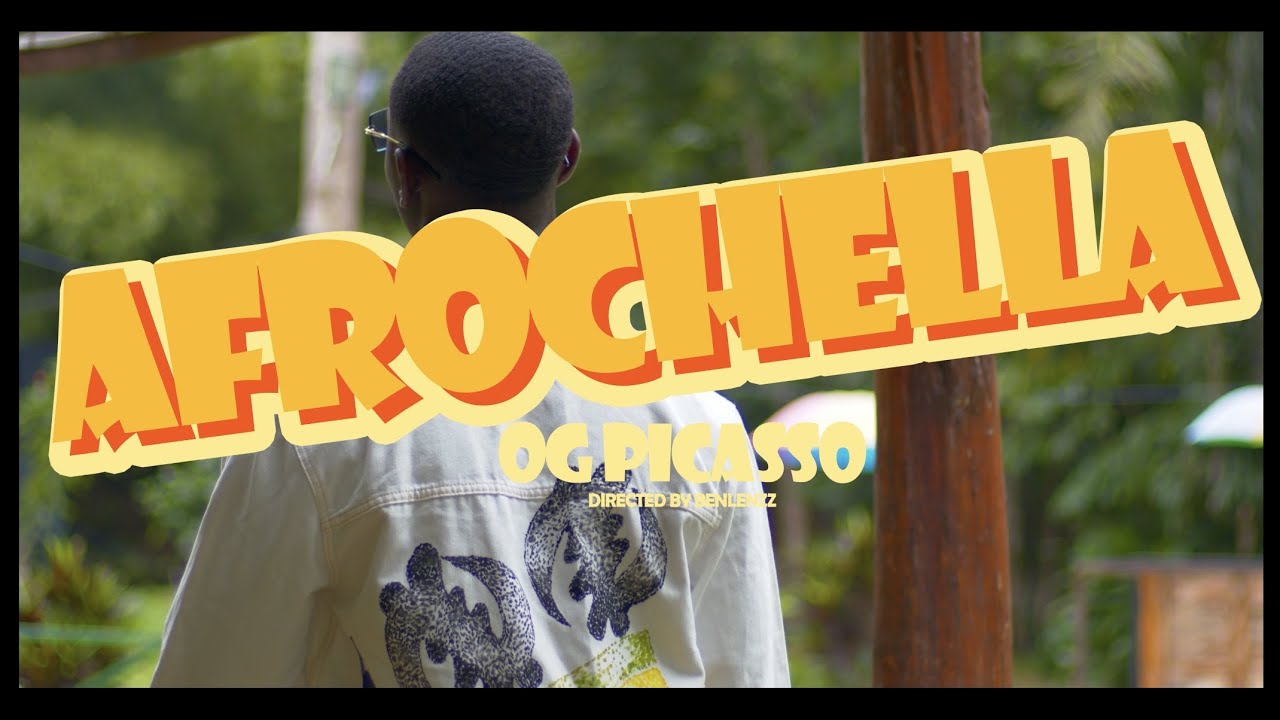 og-picasso-afrochella-african-zaza-official-video-youtube
