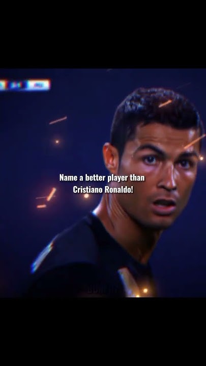Name A Better Player Than Cristiano Ronaldo Youtube
